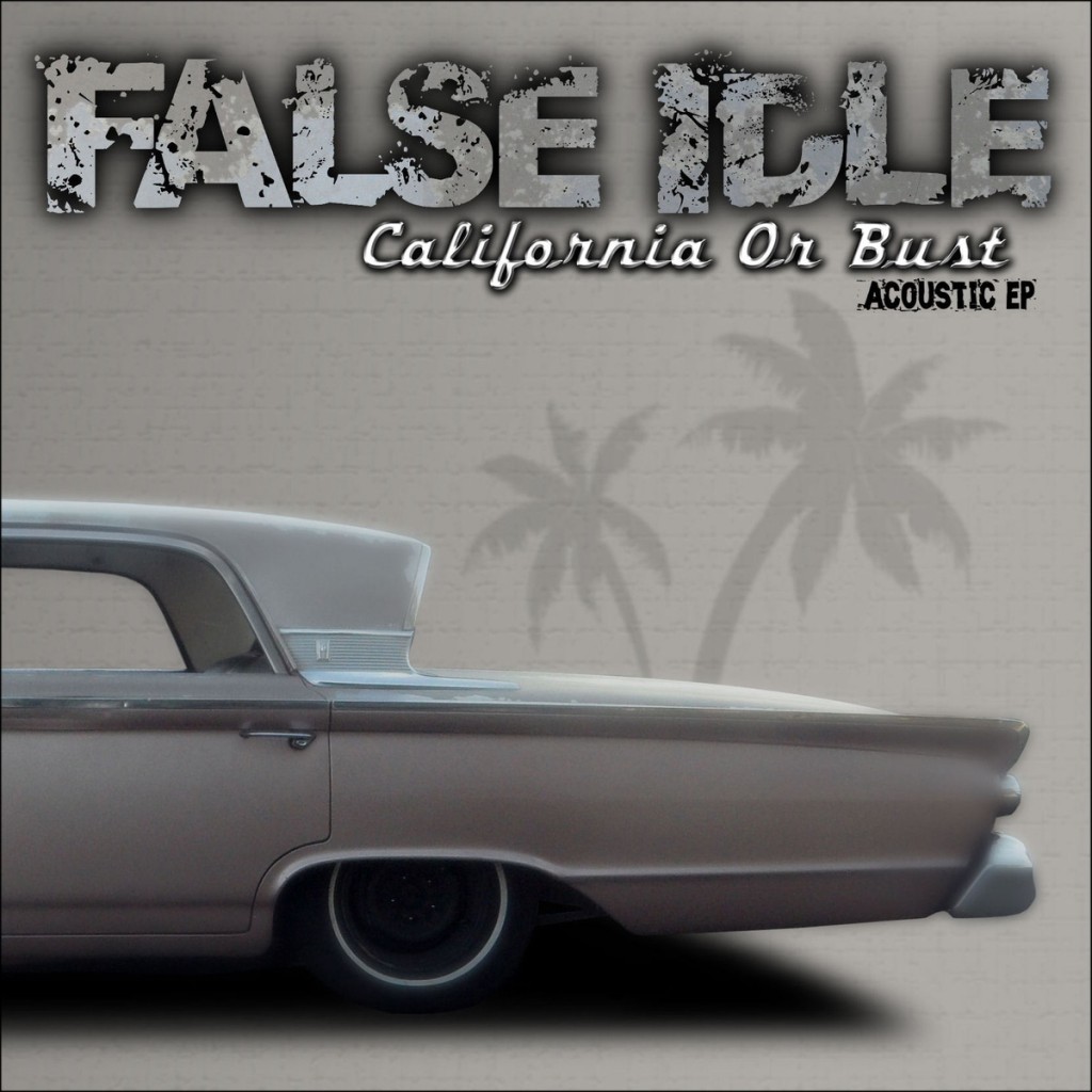 False Idle - California Or Bust — HM Magazine