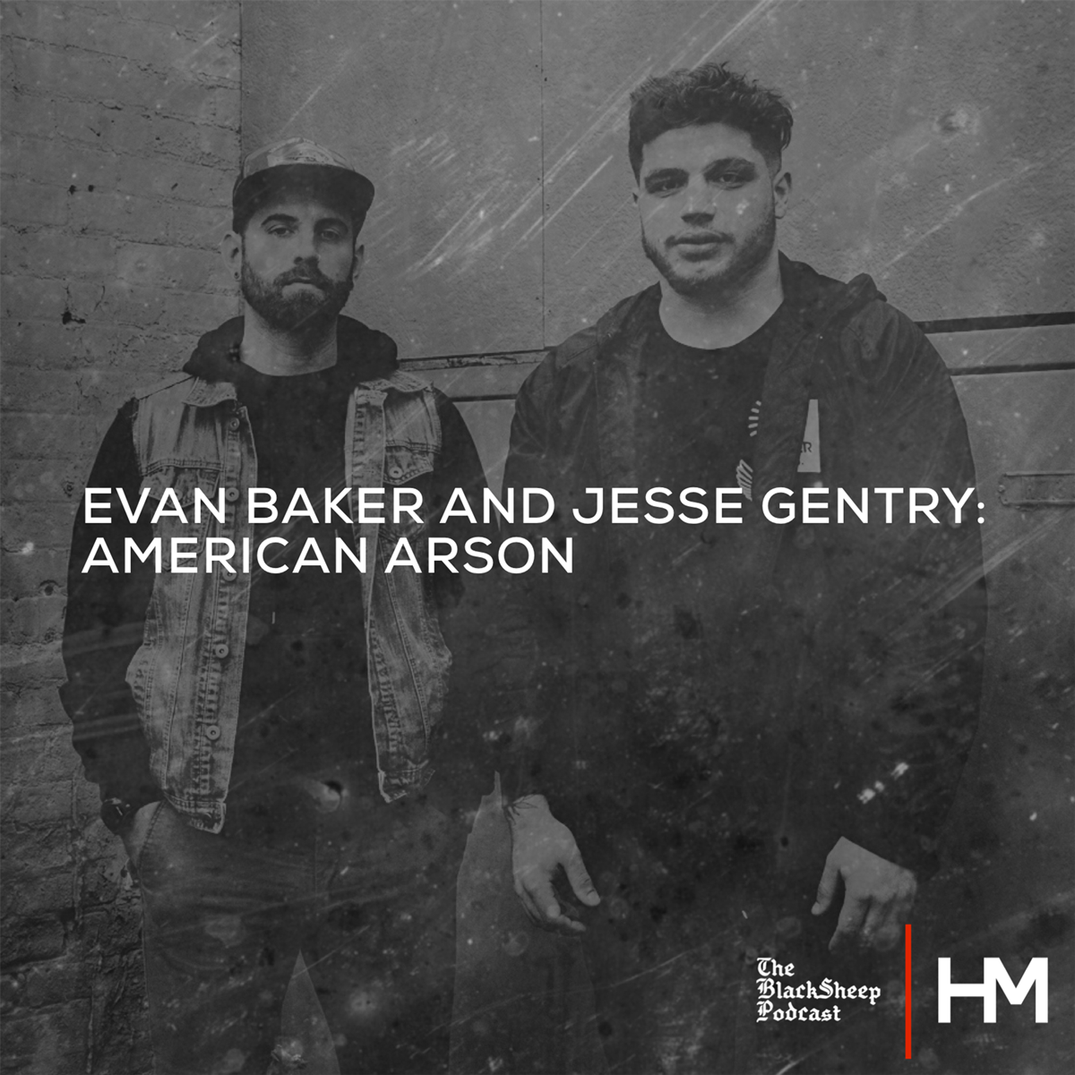 Evan Baker And Jesse Gentry: American Arson — HM Magazine