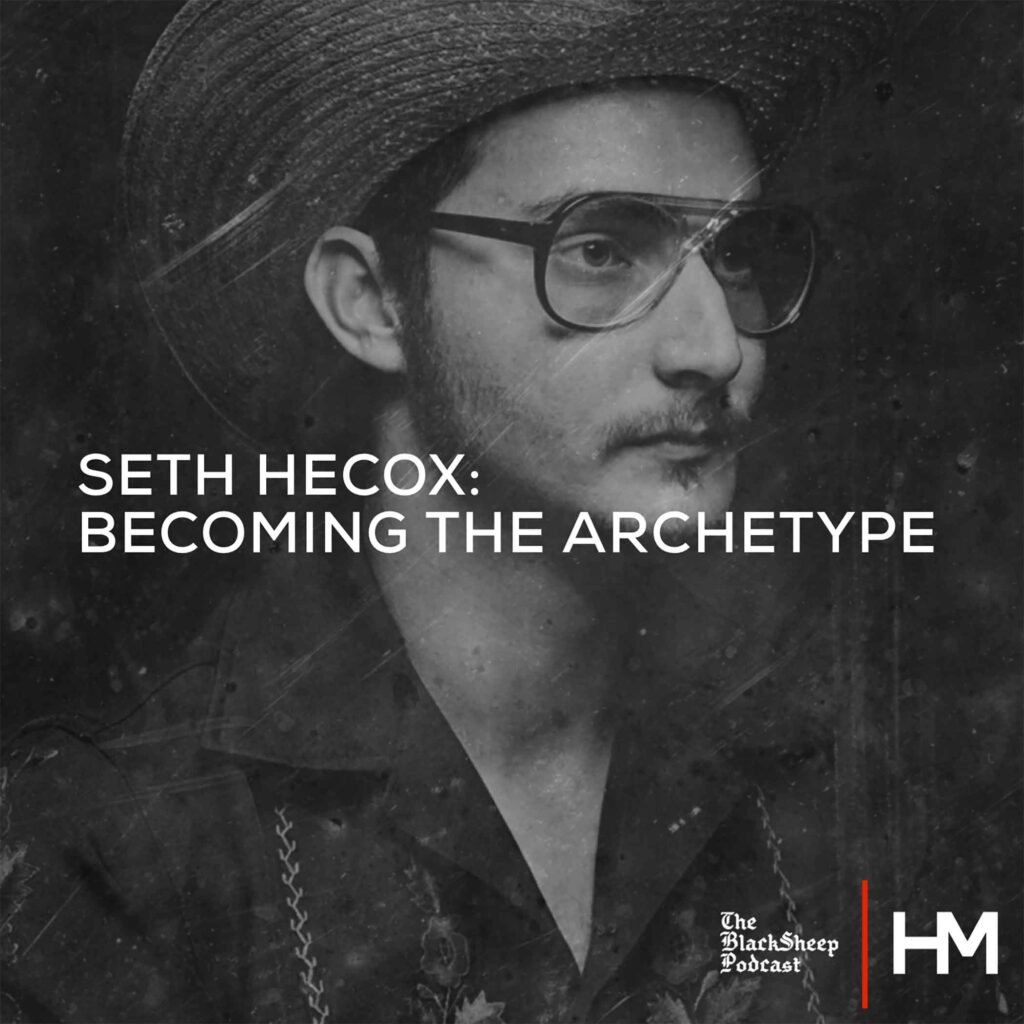 Seth Hecox: Becoming The Archetype — HM Magazine