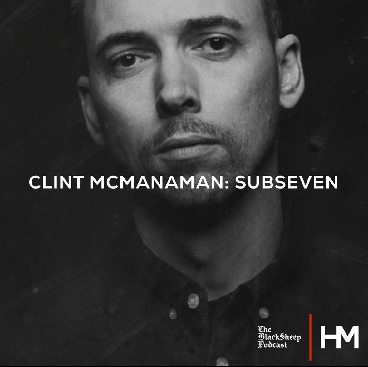 Clint McManaman: Subseven — HM Magazine