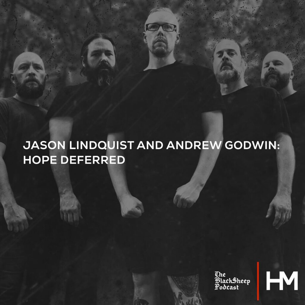 Jason Lindquist And Andrew Godwin: Hope Deferred — HM Magazine